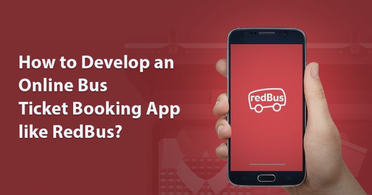 How to Develop an Online Bus Ticket Booking App like RedBus: Cost ...