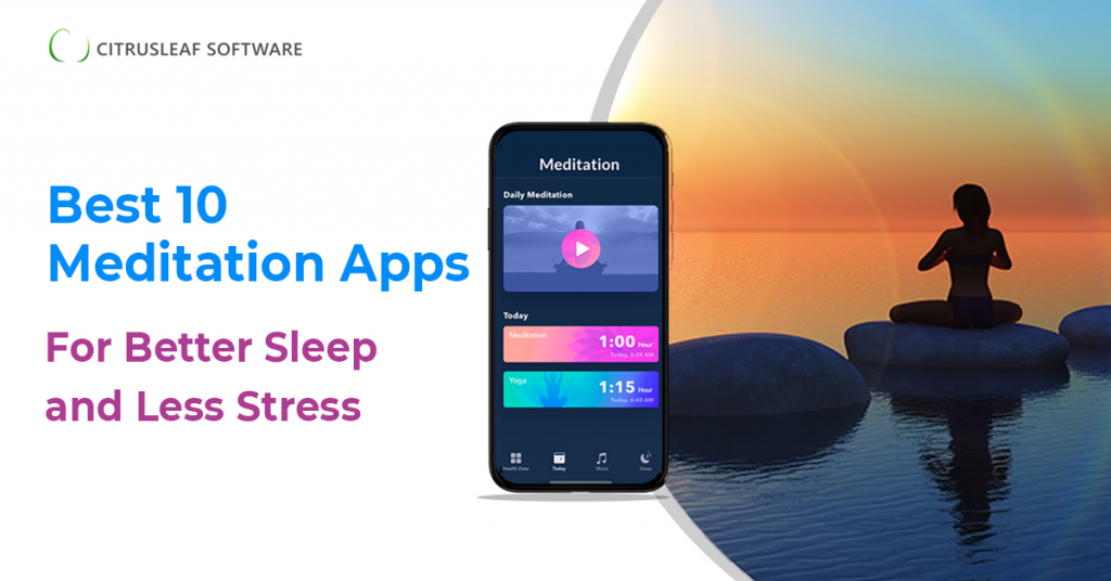 Best 10 Meditation Apps for Android and iOS