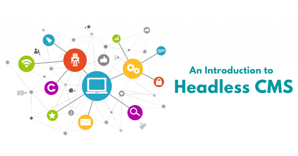Introduction to Headless Content Management - CitrusLeaf | Blog Introduction to Headless Content Management - CitrusLeaf | Blog