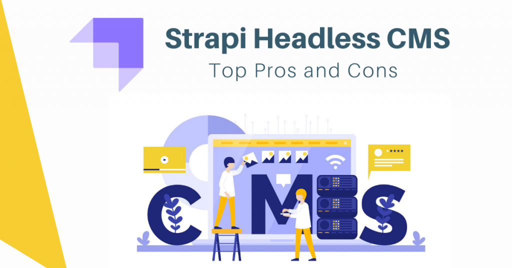 Strapi Headless CMS: Top Pros and Cons - CitrusLeaf | Blog
